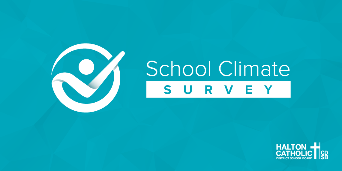 School Climate Student Survey – Halton Catholic District School Board
