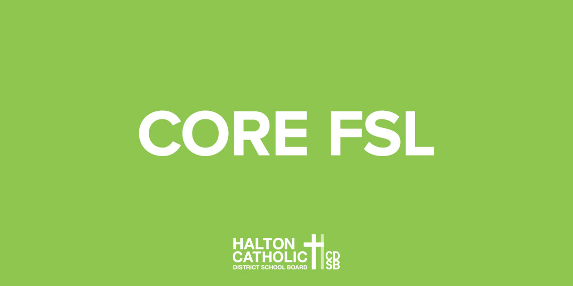 Core French as a Second Language – Halton Catholic District School Board