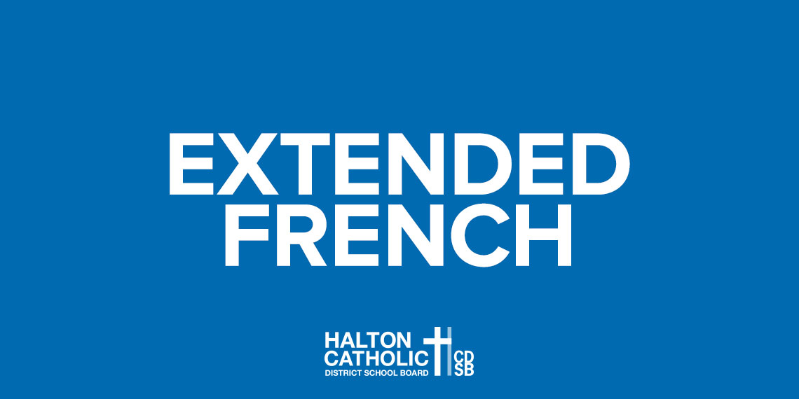Extended French – Halton Catholic District School Board