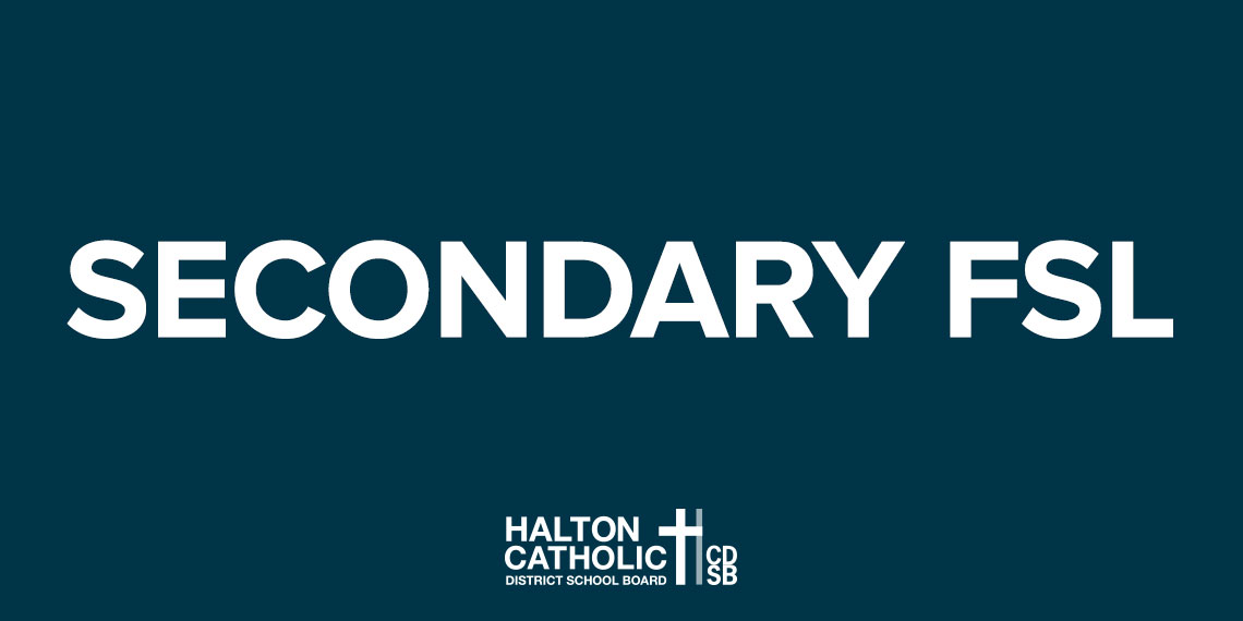 Secondary French as a Second Language – Halton Catholic District School ...
